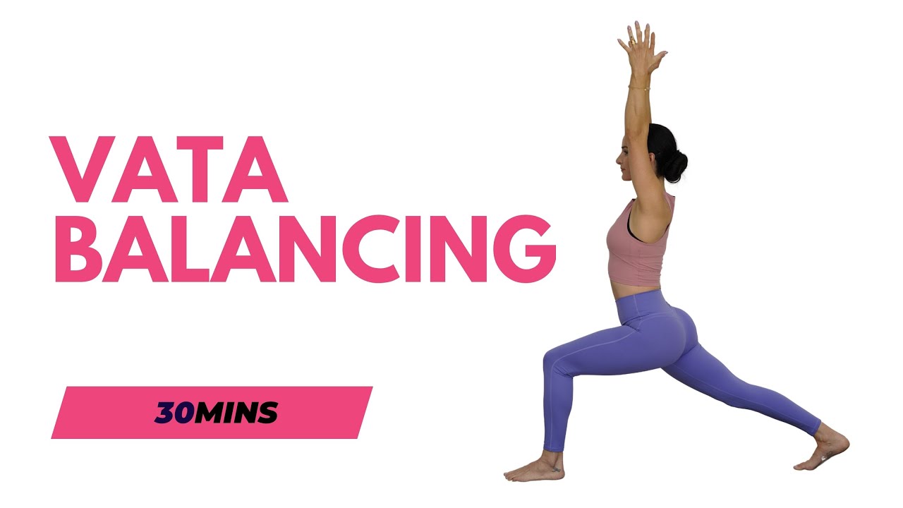Vata Balancing 30mins - YouTube