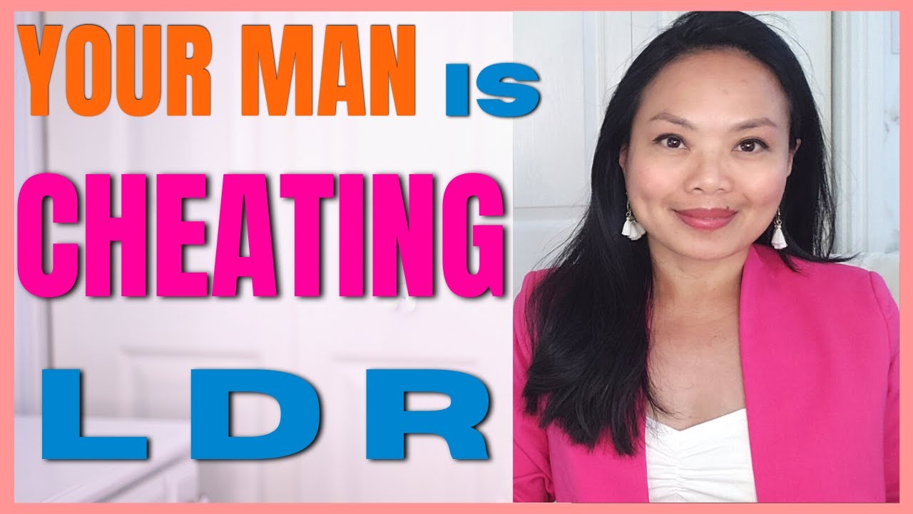 YOUR MAN IS CHEATING ON YOU || Online Dating || LDR Tips - YouTube