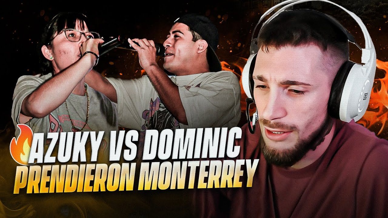 🔥 AZUKY vs DOMINIC PRENDIERON FUEGO MONTERREY 🔥 - YouTube