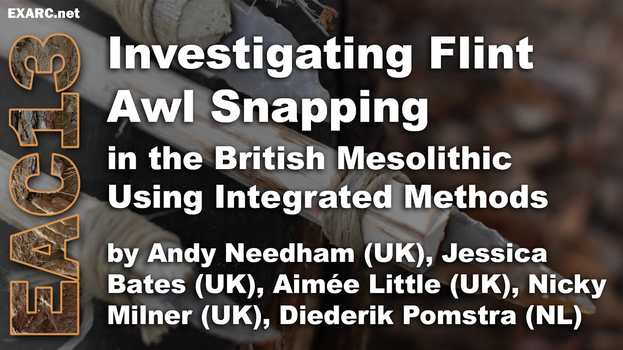 Investigating Flint Awl Snapping in the British Mesolithic Using ...