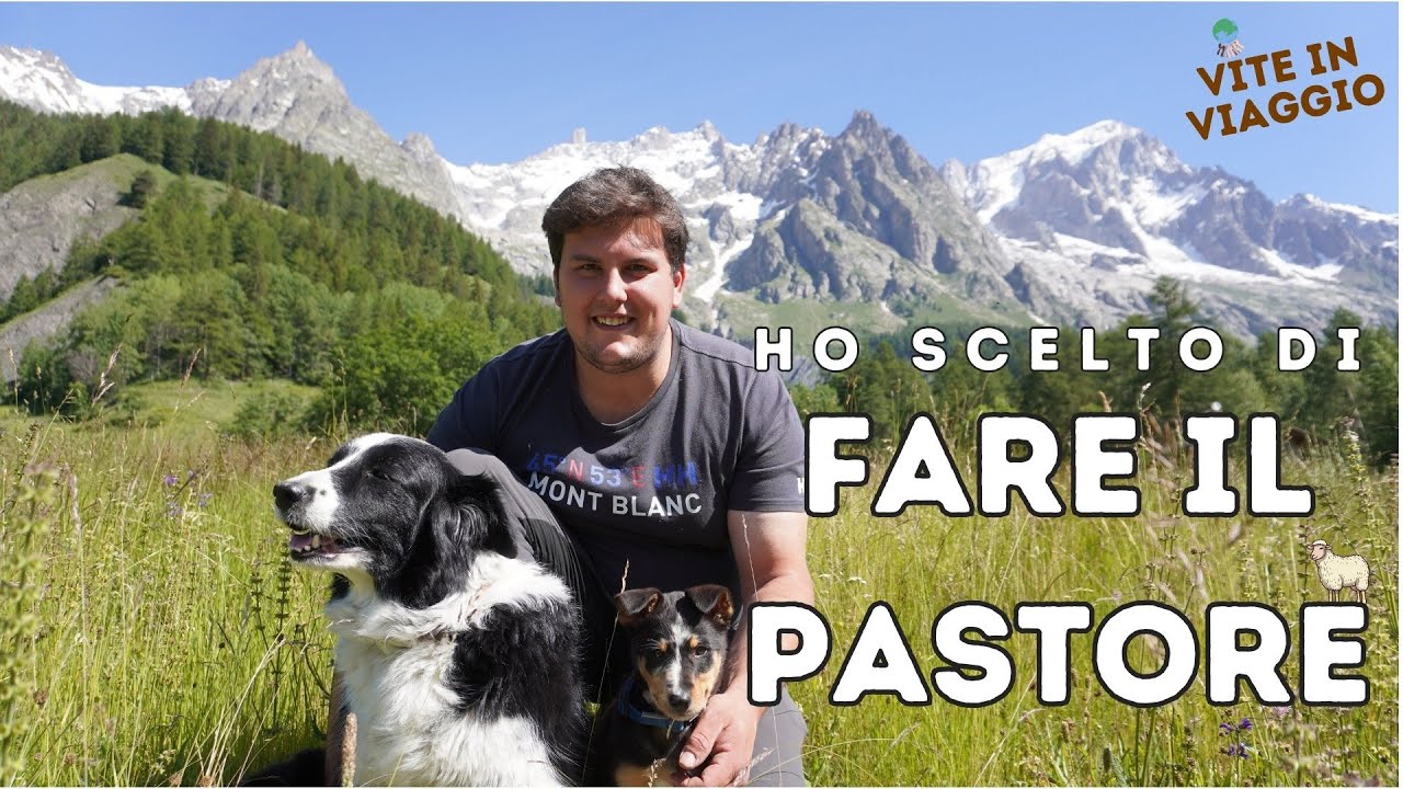 Lui ha scelto di FARE IL PASTORE - Valle d'Aosta 🧭 #VITEinVIAGGIO 🧳 ...