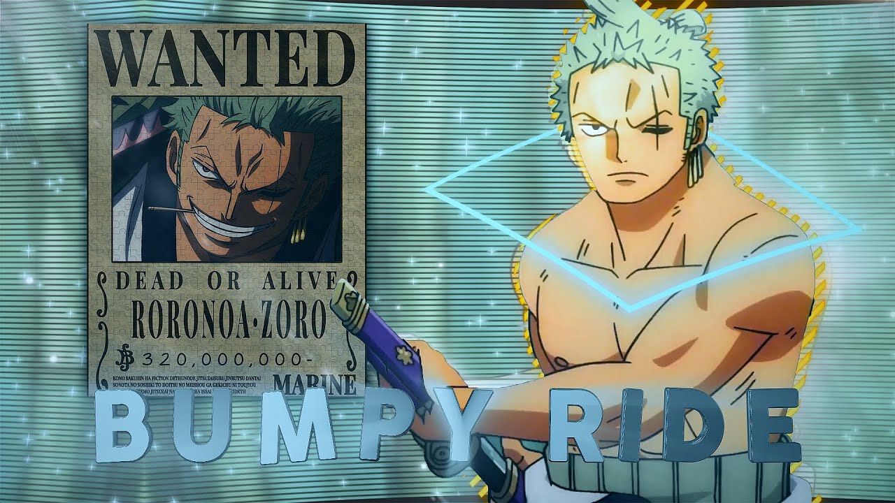 Zoro - Bumpy Ride [EDIT/AMV] | 4K! - YouTube