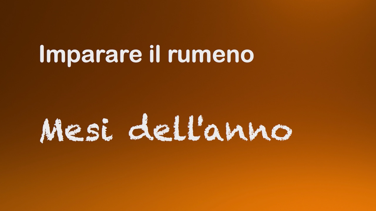 Imparare il rumeno - Mesi dell'anno - YouTube