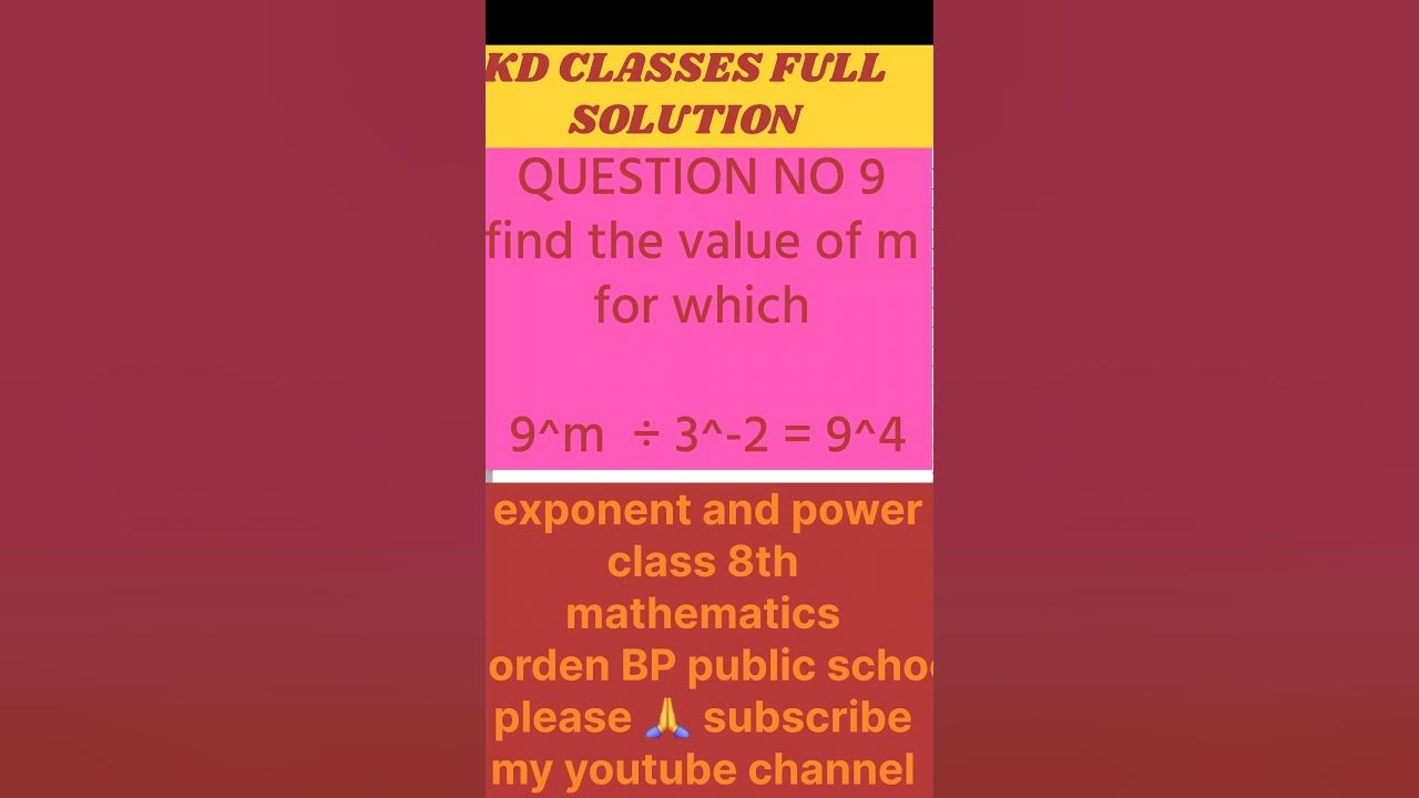 Solution of question 9,exercise- 2.1, chapter 2 - exponent and power , class 8th mathematics ...