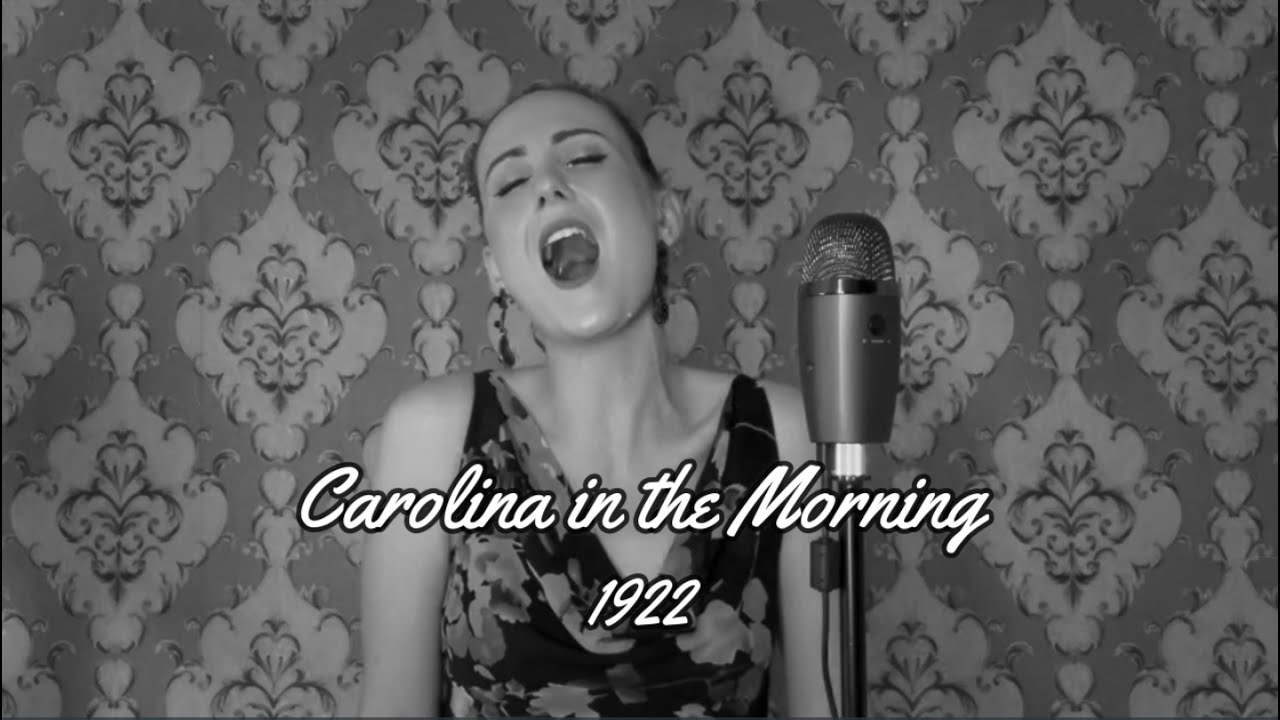 Carolina in the Morning | 1922 | Forgotten Favourites | Nicole Hulett ...