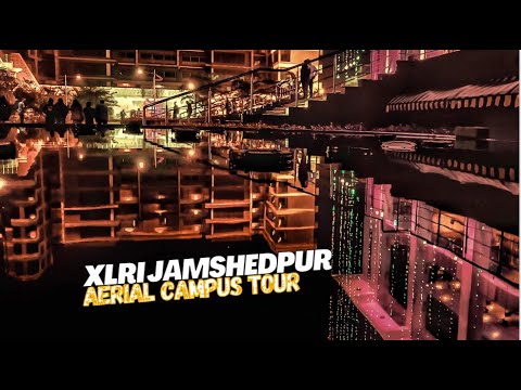 XLRI Jamshedpur - Aerial Campus Tour - A bird's-eye view! #xlri #mba # ...