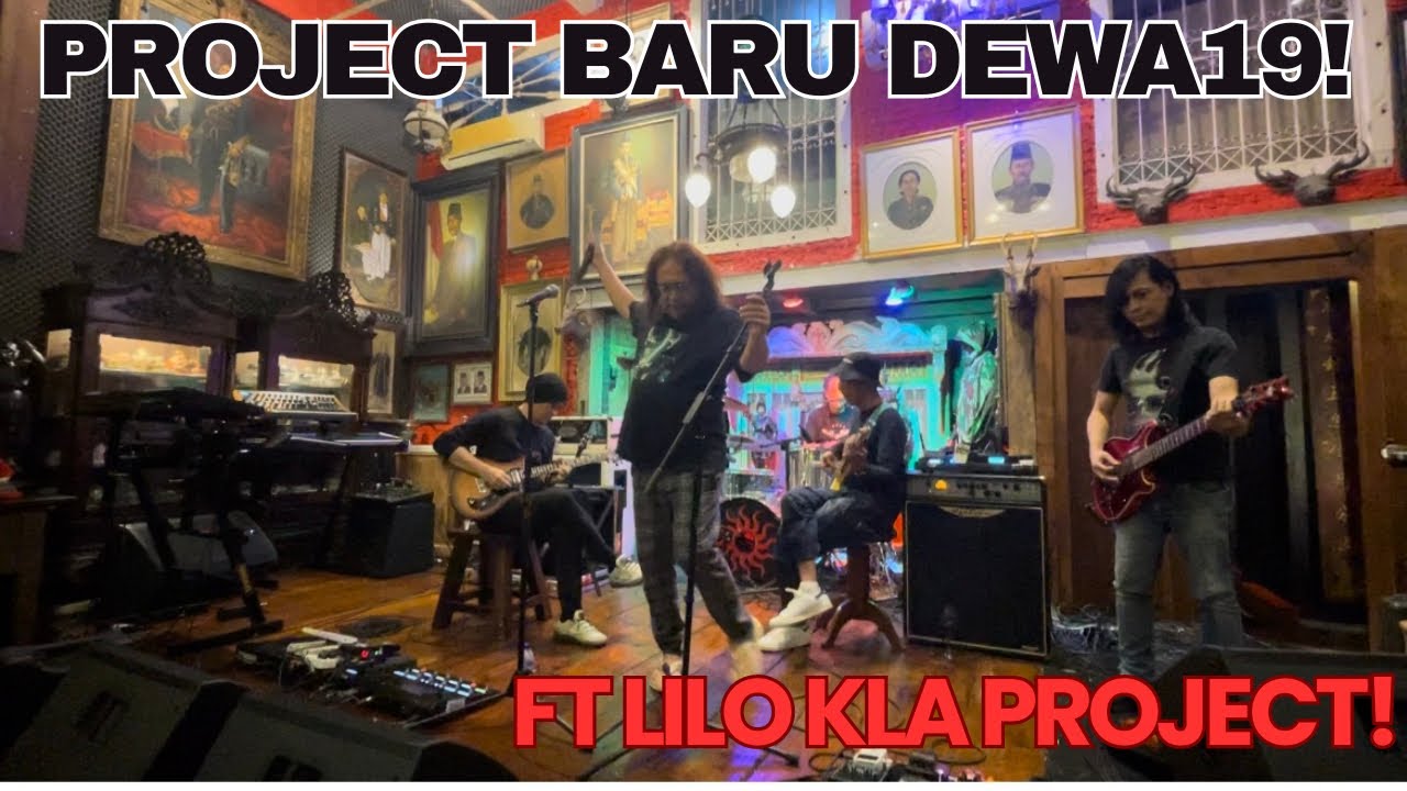 DEWA19 LATIHAN PROJECT BARU FEAT LILO KLA PROJECT ‼️ DEWA 19 SELALU ...