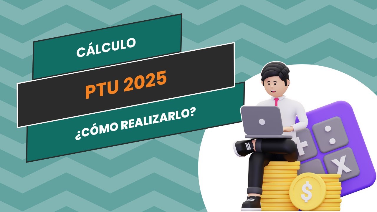 Calculo De Ptu 2025: Como Calcular La Ptu – UKOBBQ