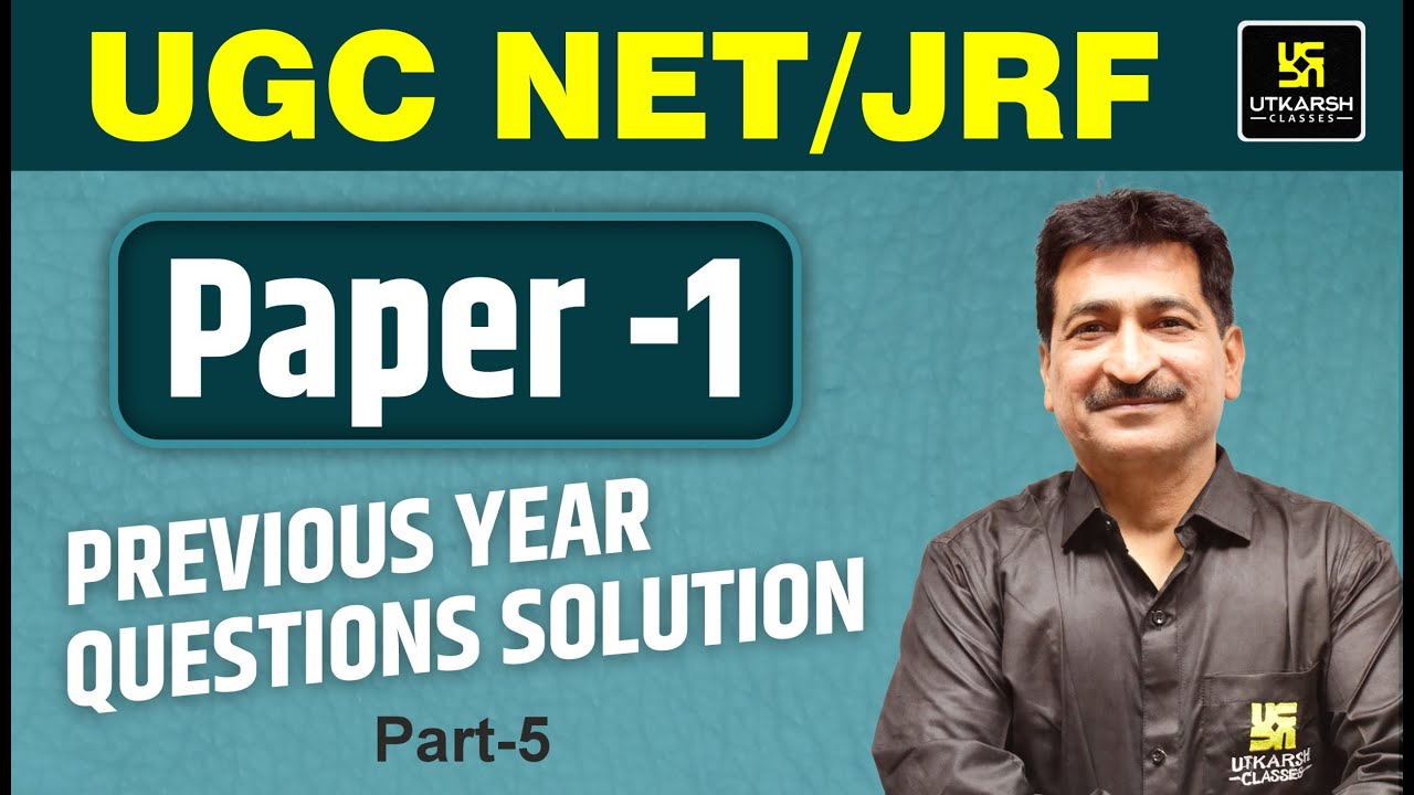 UGC NET/JRF Paper 1 | Previous Year Questions Solution #5 | Anil ...