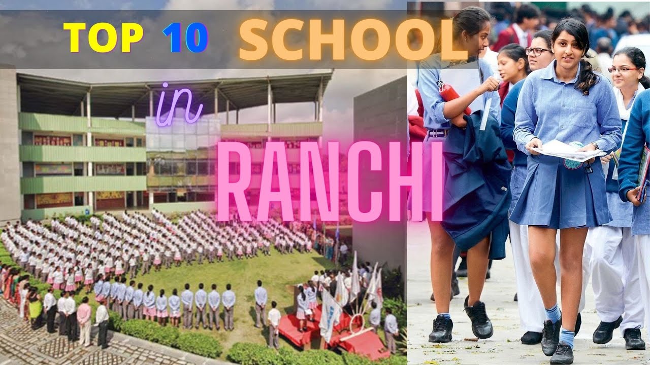 TOP 10 SCHOOL IN RANCHI JHARKHAND | रांची के 10 सबसे अच्छे स्कूल | Gyan ...