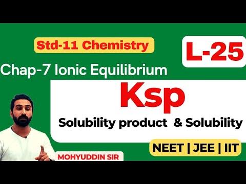 (L-25) Solubility products | Ksp | std-11 Chemistry | chap-7 ...