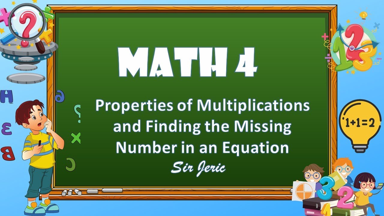 MATH 4 Q3 WEEK 4 PART 2 Properties Of Multiplications And Finding The MATH 4 Q3 WEEK 4 PART 2 Properties Of Multiplications And Finding The