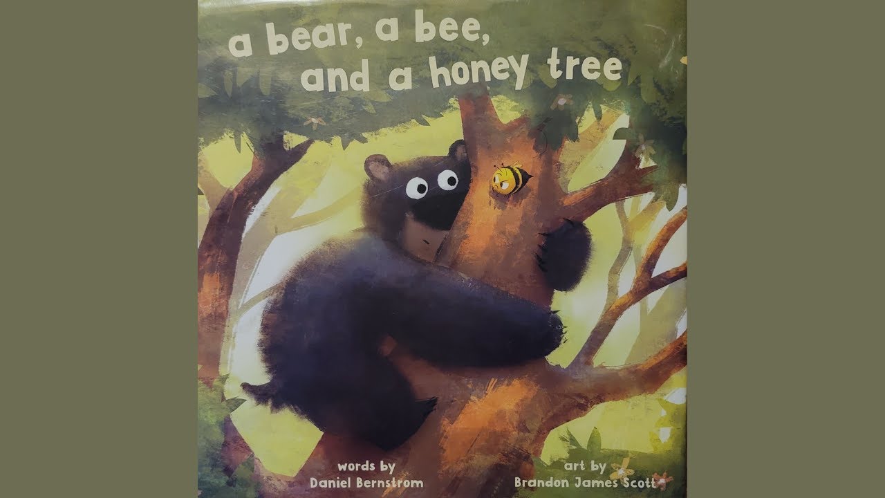 a bear, a bee, and a honey tree By Daniel Bernstrom - YouTube