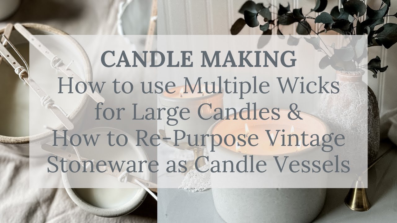 How to use Multiple Wicks for Large, Multi-Wick Candles , Re-Purpose ...