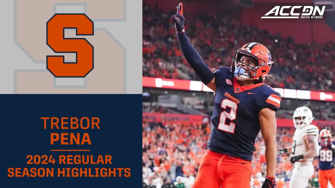 Trebor Pena 2024 Regular Season Highlights | Syracuse Wide Receiver ...