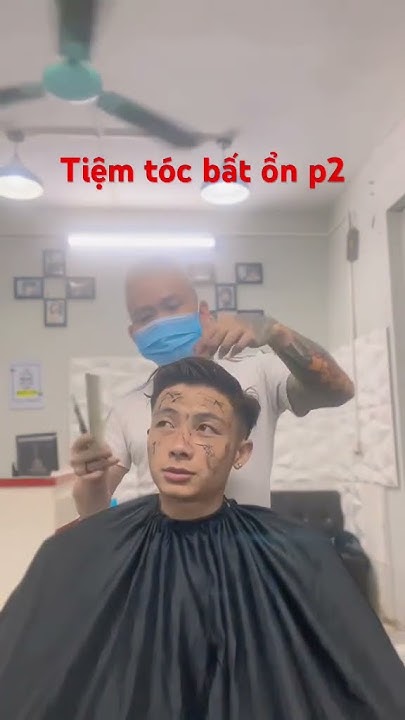 Tiệm tóc bất ổn p2 - YouTube