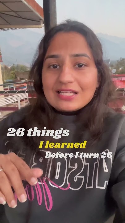 26 THINGS I LEARNED BEFORE I TURN 26 | PART-1 | #govtjobs #motivation ...