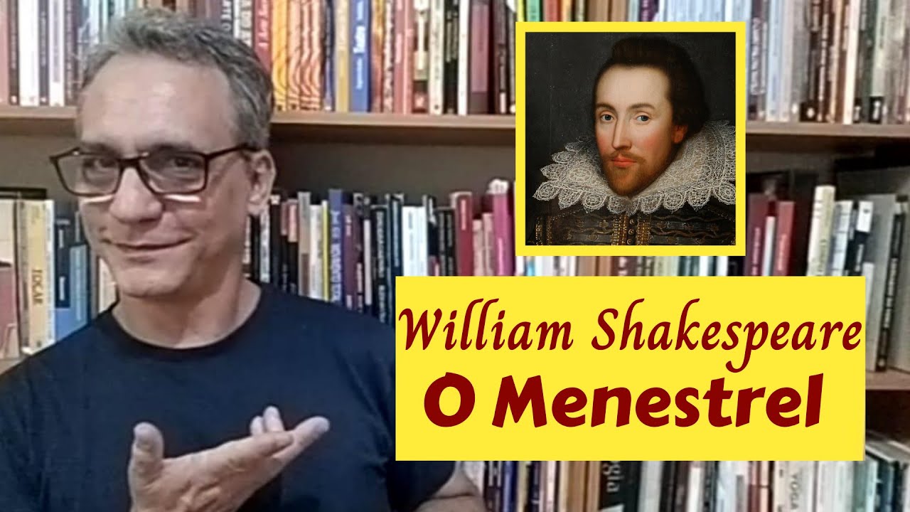 William Shakespeare - O Menestrel - YouTube