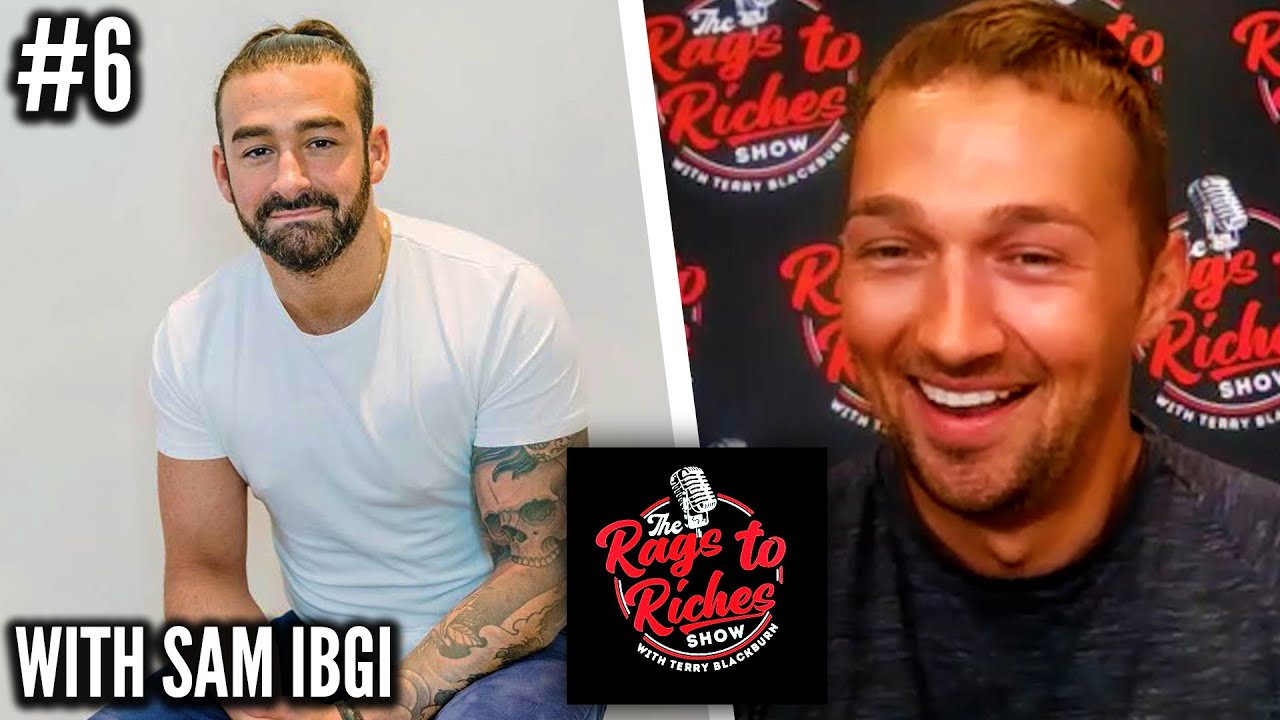 Rags to Riches Podcast #6 - Sam Ibgi - From homeless to owning homes ...