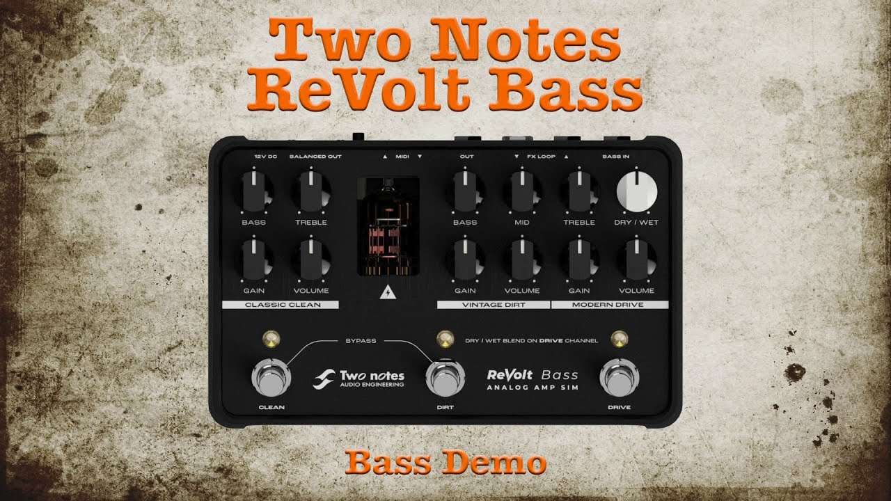 Two Notes ReVolt Analog Amp Sim - [Bass Demo] - All Sounds - YouTube