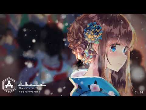 Flower(ハレハレヤ)Hare Hare ya [Remix]