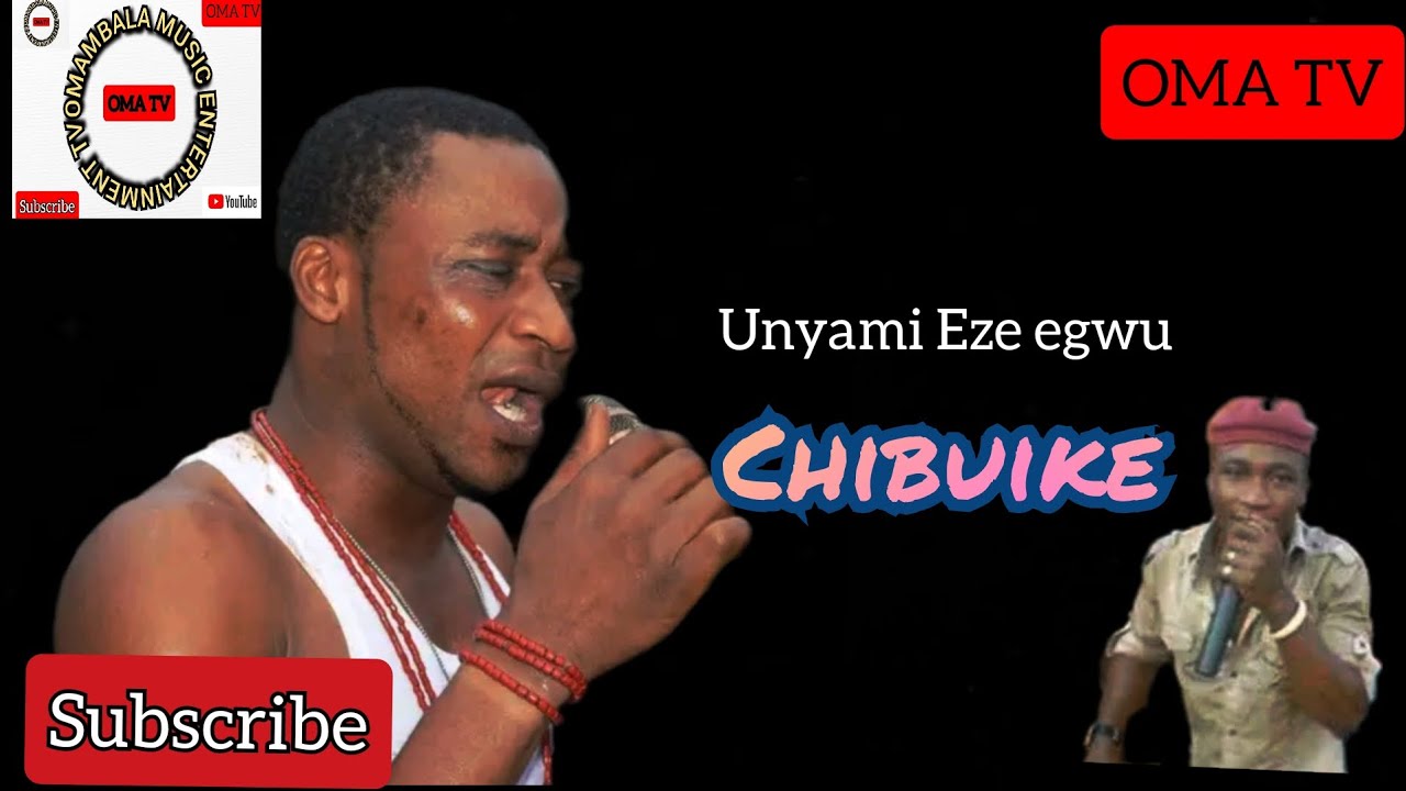 UNYAMI EZE EGWU: CHIBUIKE (chukwuma udenze: chukwubuike old song) - YouTube