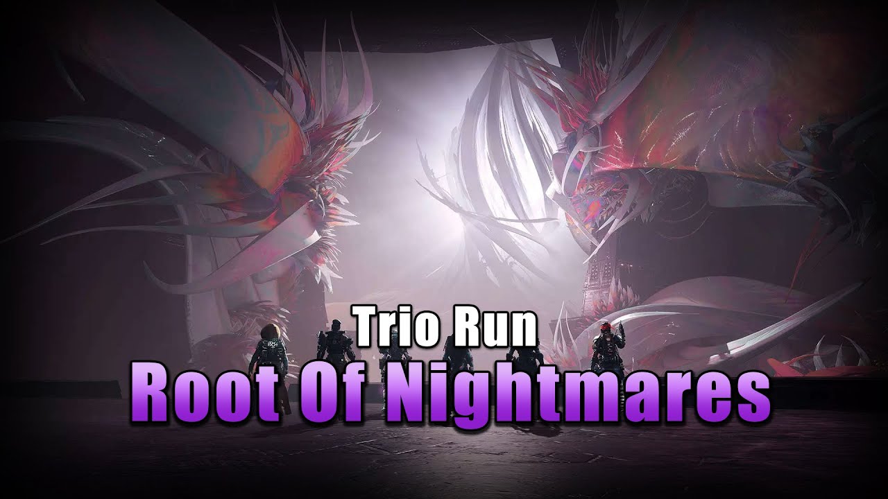 Full Trio Run Root Of Nightmares | Destiny 2 - YouTube