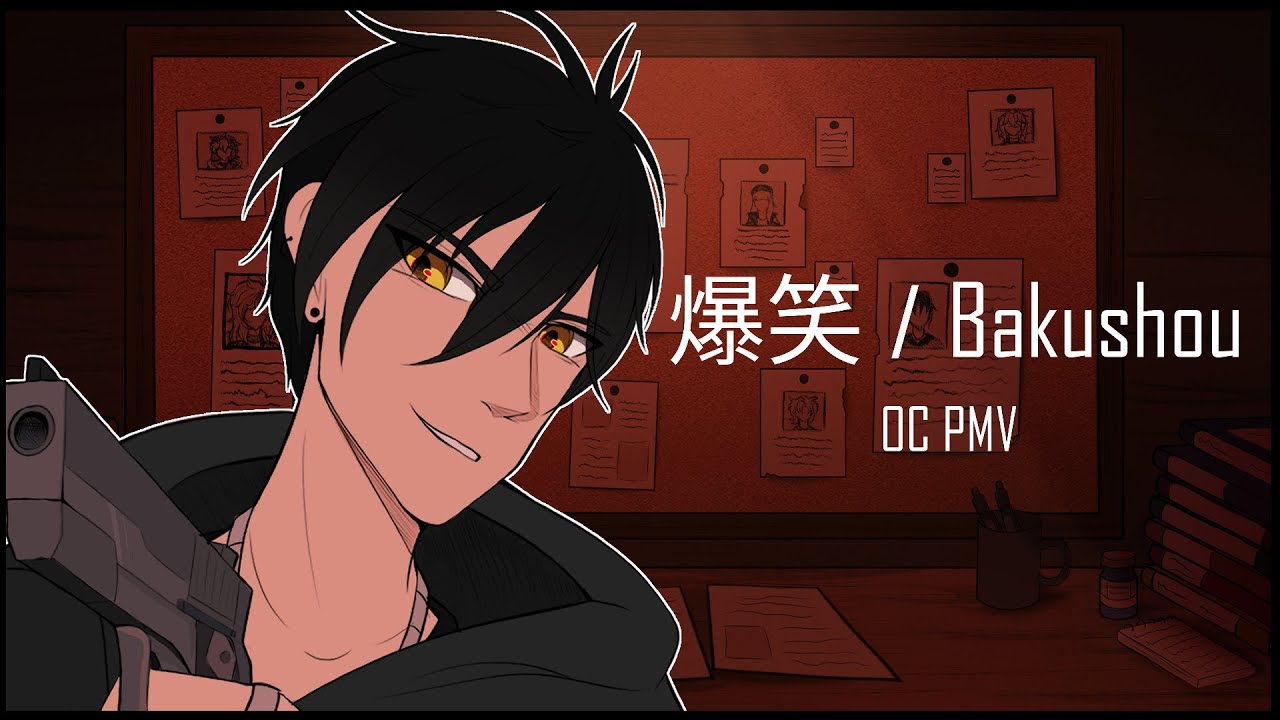 爆笑 / Bakushou - OC PMV】 - YouTube