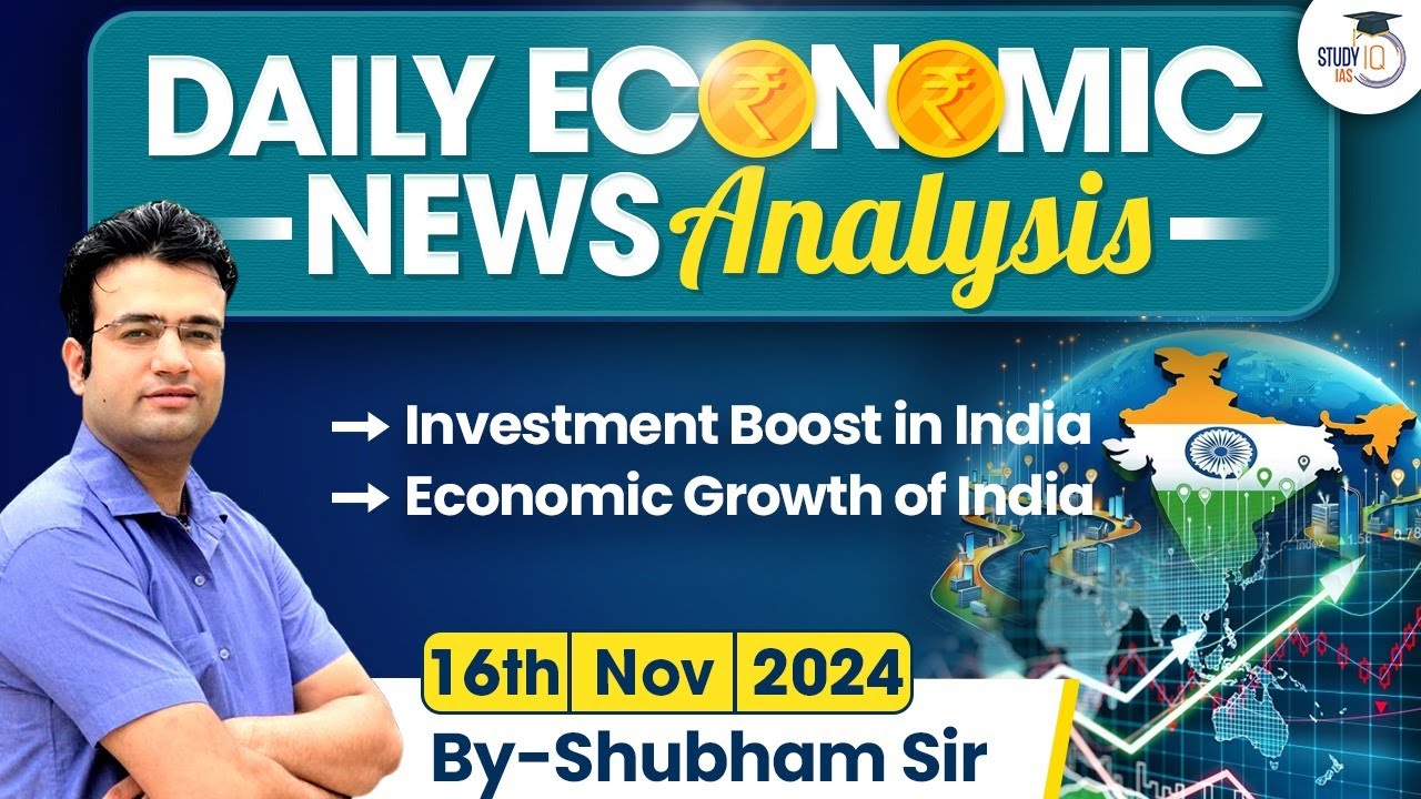 Daily Economic News Analysis | 16 Nov 2024 | Daily Economic Current ...