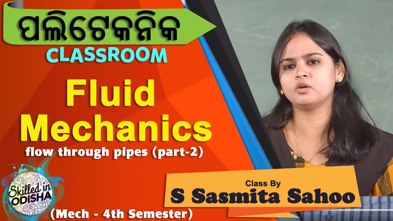 Fluid Mechanics || Flow through pipes (Part-II) || Odisha POLYTECHNIC ...