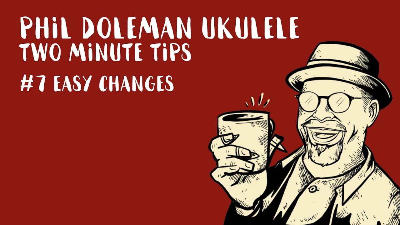 Two Minute Tips for Ukulele: #7 Easy changes - YouTube