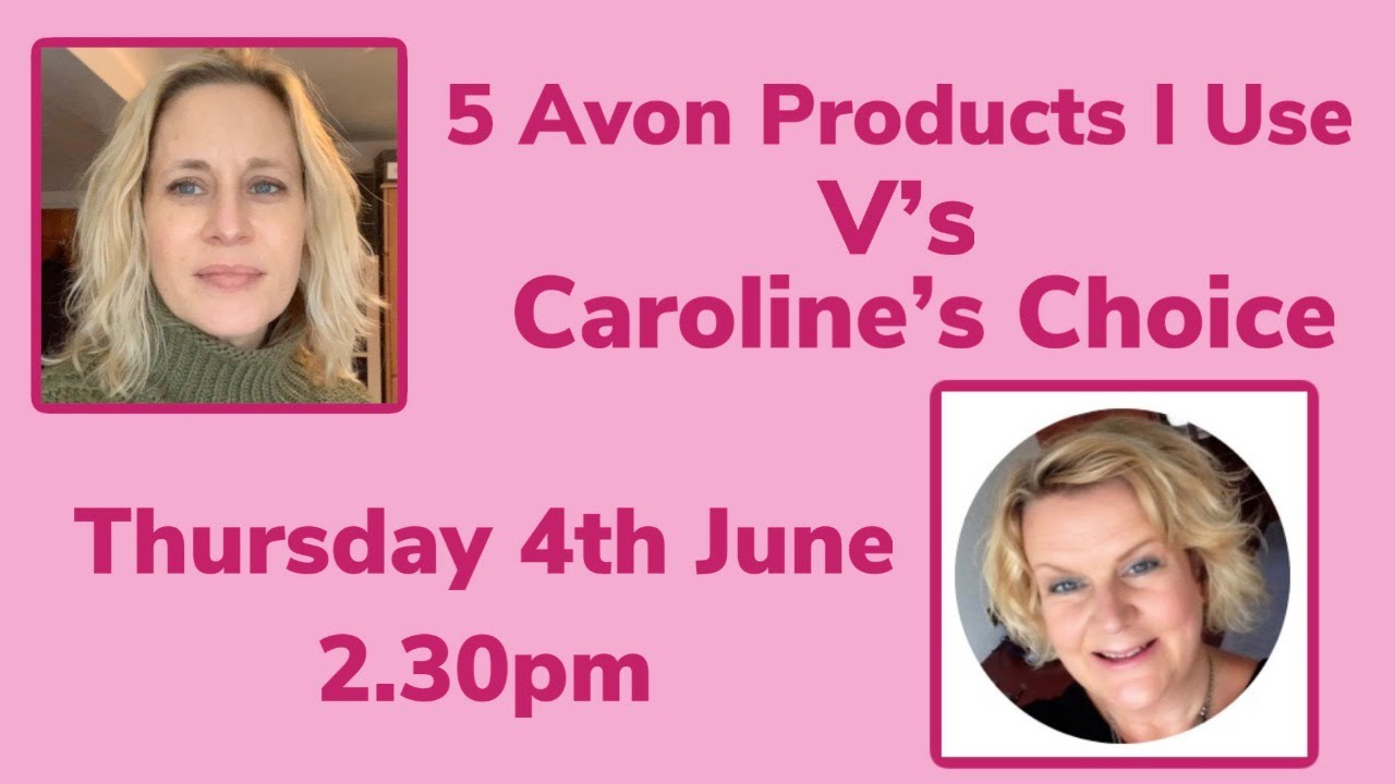 5 Avon Products I Use V's Caroline's ( Caroline Mrs M ) Choice ...