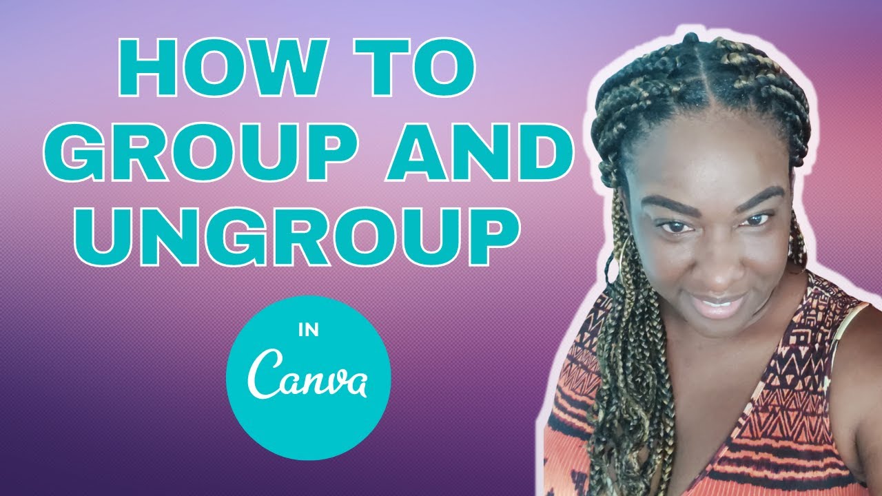 Grouping And Ungrouping Elements In Canva YouTube grouping-and-ungrouping-elements-in-canva-youtube