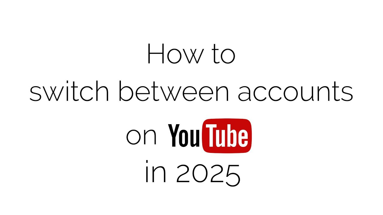 How to switch accounts on Youtube (2025) - YouTube