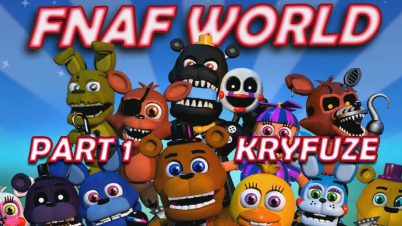 FNaF World (Part 1) | KryFuZe - YouTube