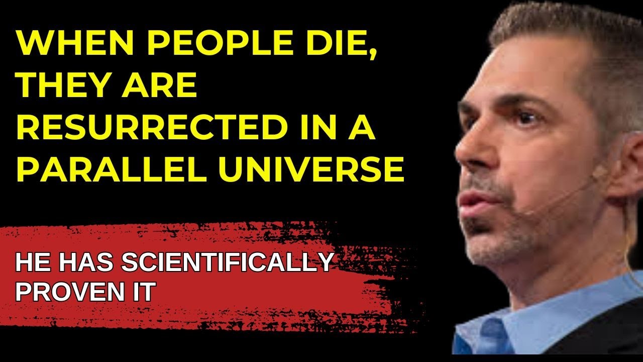 After death we find ourselves in a parallel universe! Robert Lanza's ...