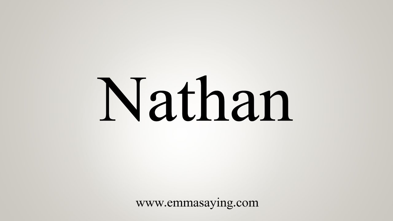 How To Say Nathan YouTube how-to-say-nathan-youtube