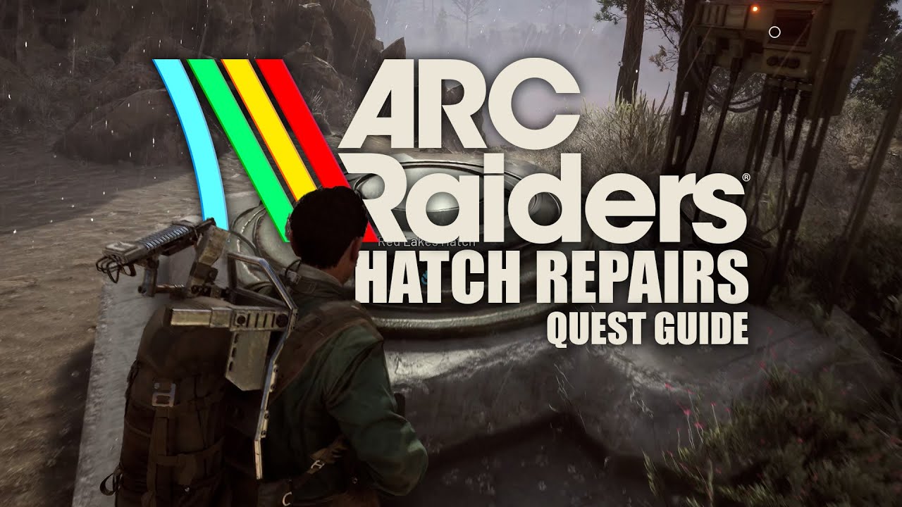 ARC Raiders - Hatch Repairs Quest Guide (Raider Hatch Location) - YouTube