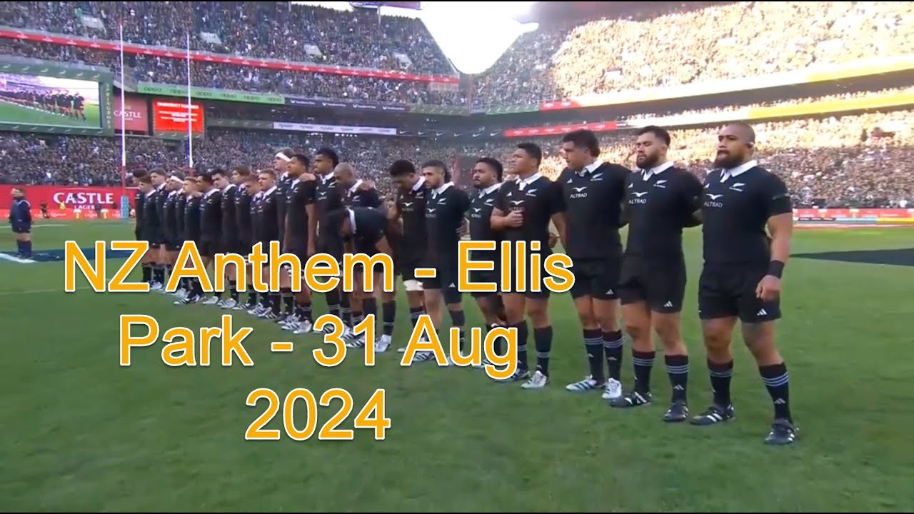 New Zealand National Anthem - Ellis Park - Springboks vs All Blacks ...