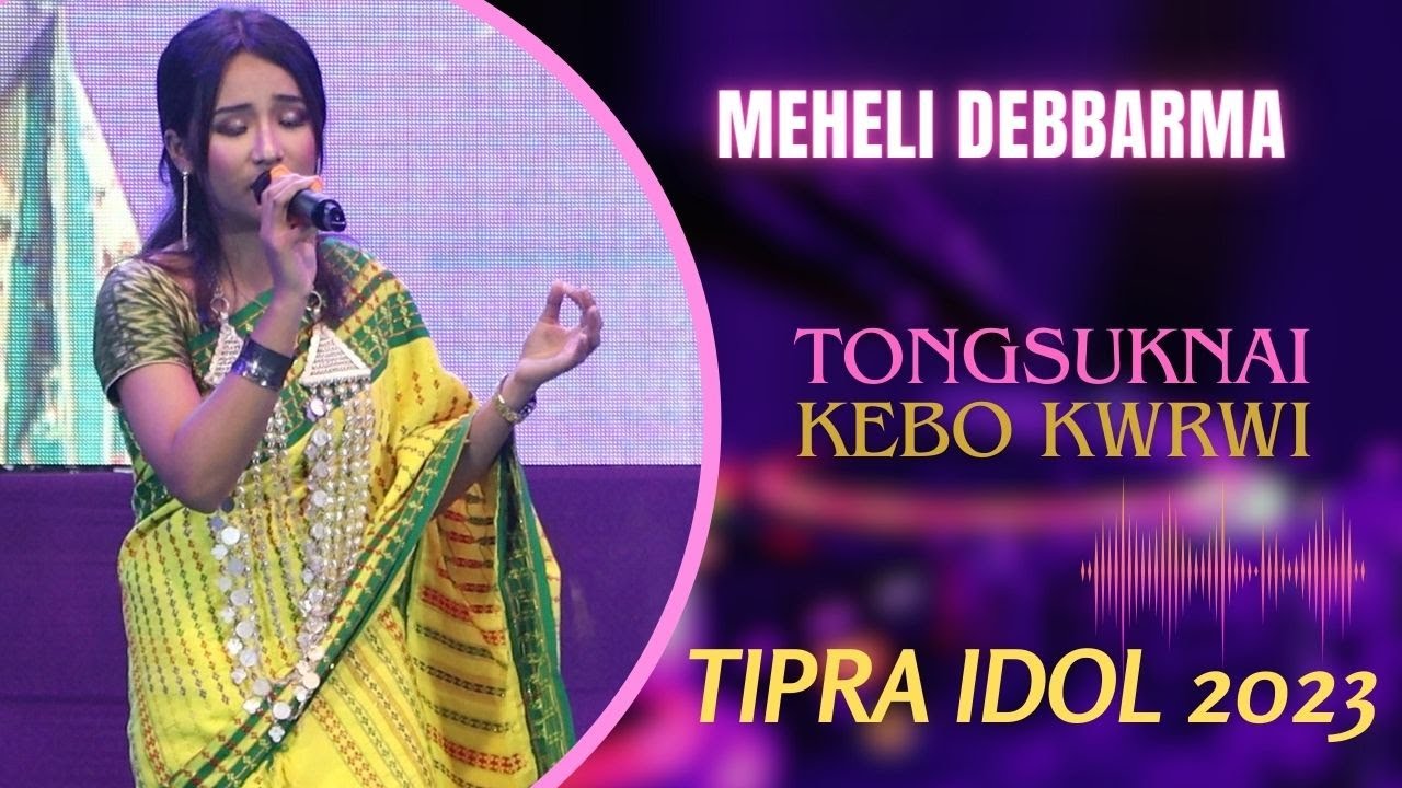MEHELI DEBBARMA || SEASON 1 || GRAND FINALE TIPRA IDOL 2023 - YouTube