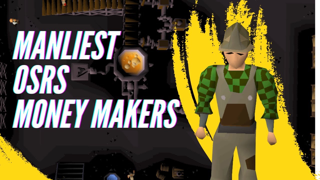 Top 5 MANLIEST Money Makers in OSRS - YouTube