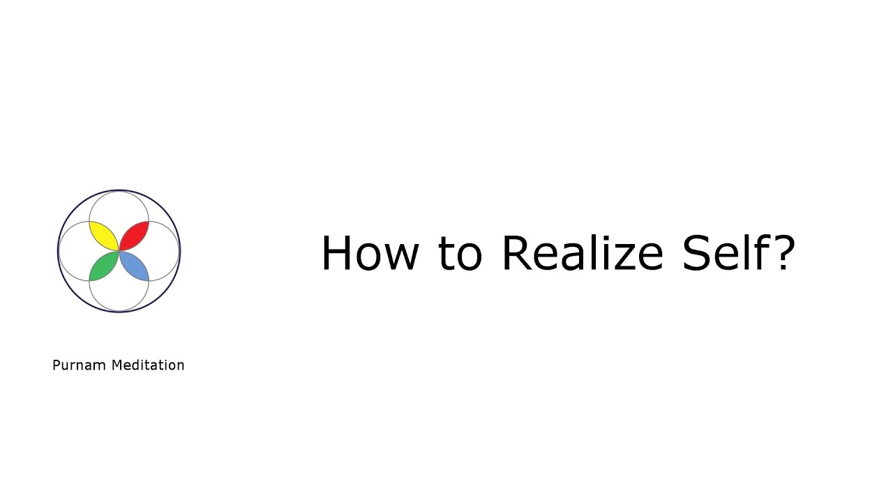 How to Realize Self? - YouTube