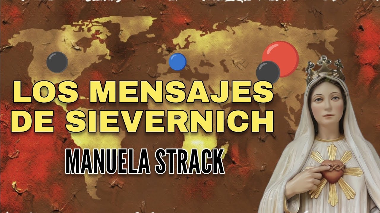 LOS MENSAJES DE LA VIRGEN EN SIEVERNICH a Manuela Strack - YouTube