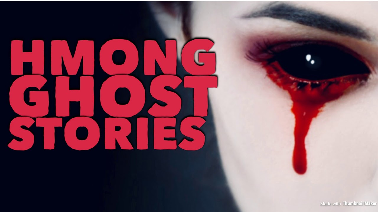 HMONG GHOST STORIES - YouTube
