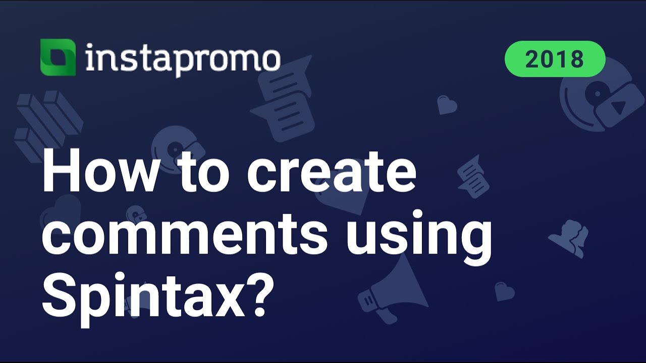How to create comments using SpinTax? — Instapromo Help - YouTube