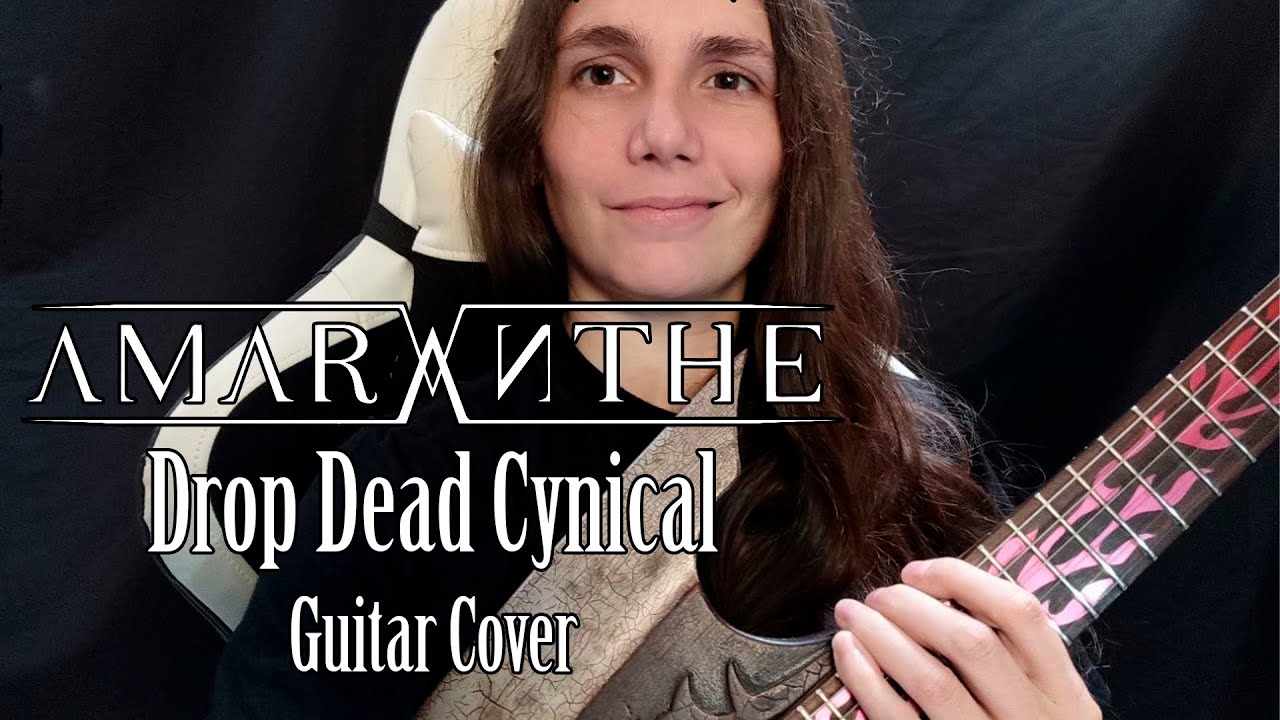 AMARANTHE - DROP DEAD CYNICAL | GUITAR COVER - YouTube