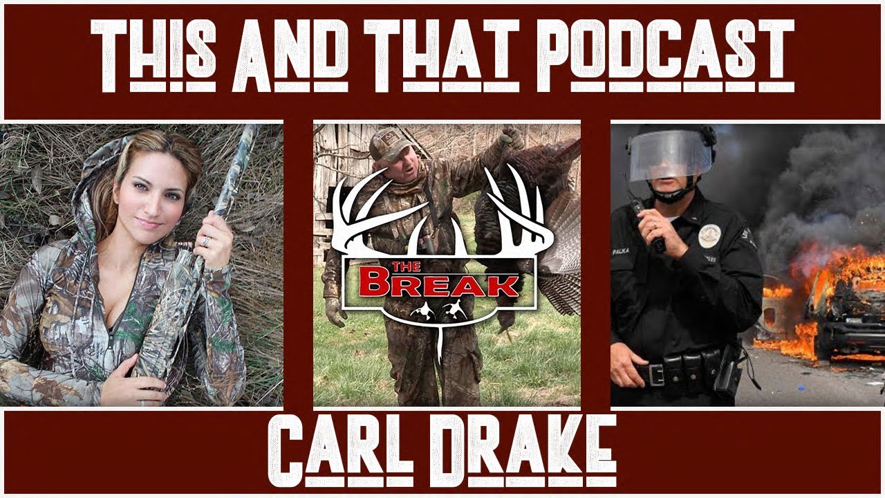 This and That Podcast Ep 14 - Carl Drake - Africa Hunts, Riots, First ...