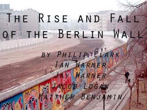 The Rise and Fall of the Berlin Wall - YouTube
