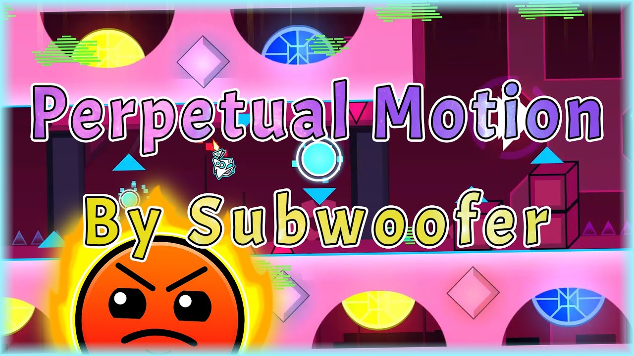 Perpetual Motion (By Subwoofer) Daily Level #2,607 | Geometry Dash ...