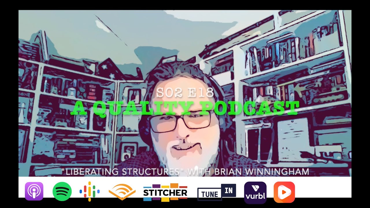 AQP S02 E18 - Liberating Structures with Brian Winningham - YouTube